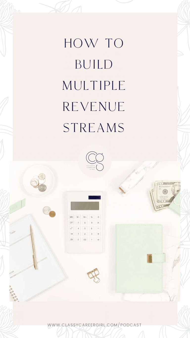 How To Build Multiple Revenue Streams | Classy Career Girl