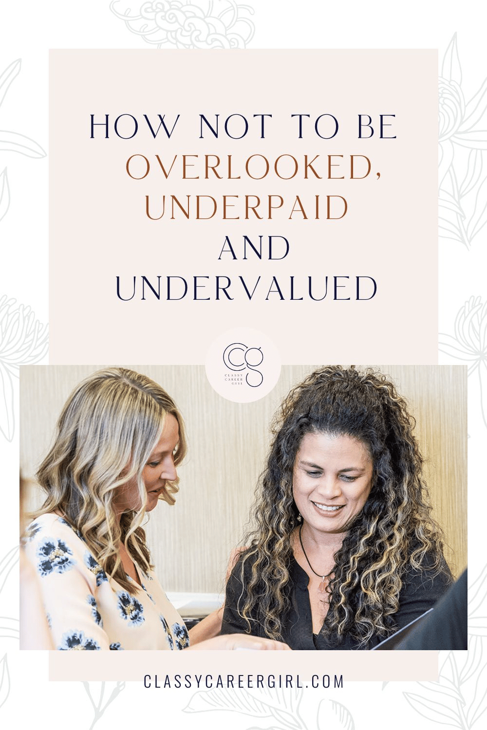 Underpaid, Overlooked, Or Undervalued? Here's How To Avoid It