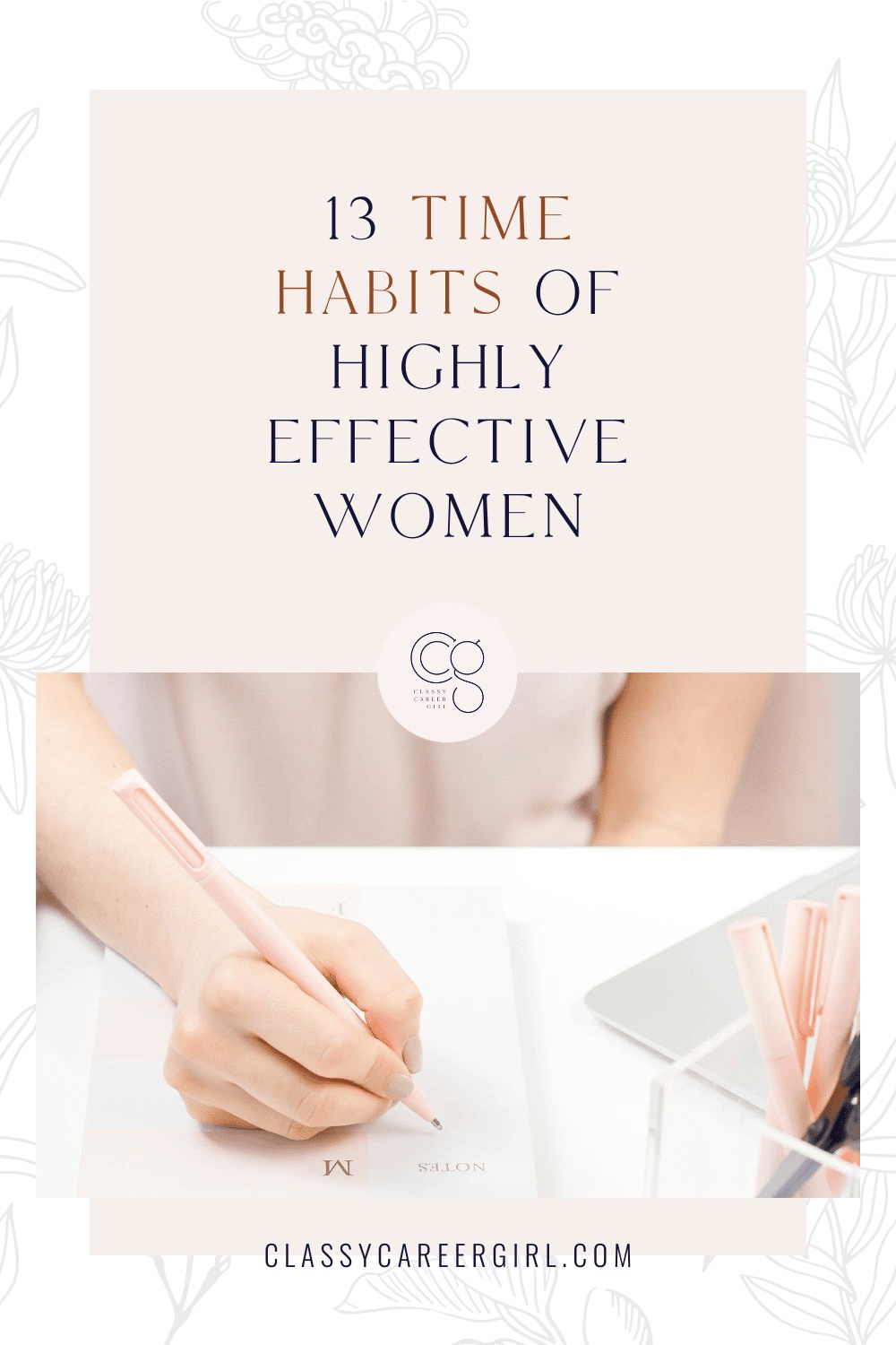 13 Time Management Habits Of Highly Effective Women | Classy Career Girl